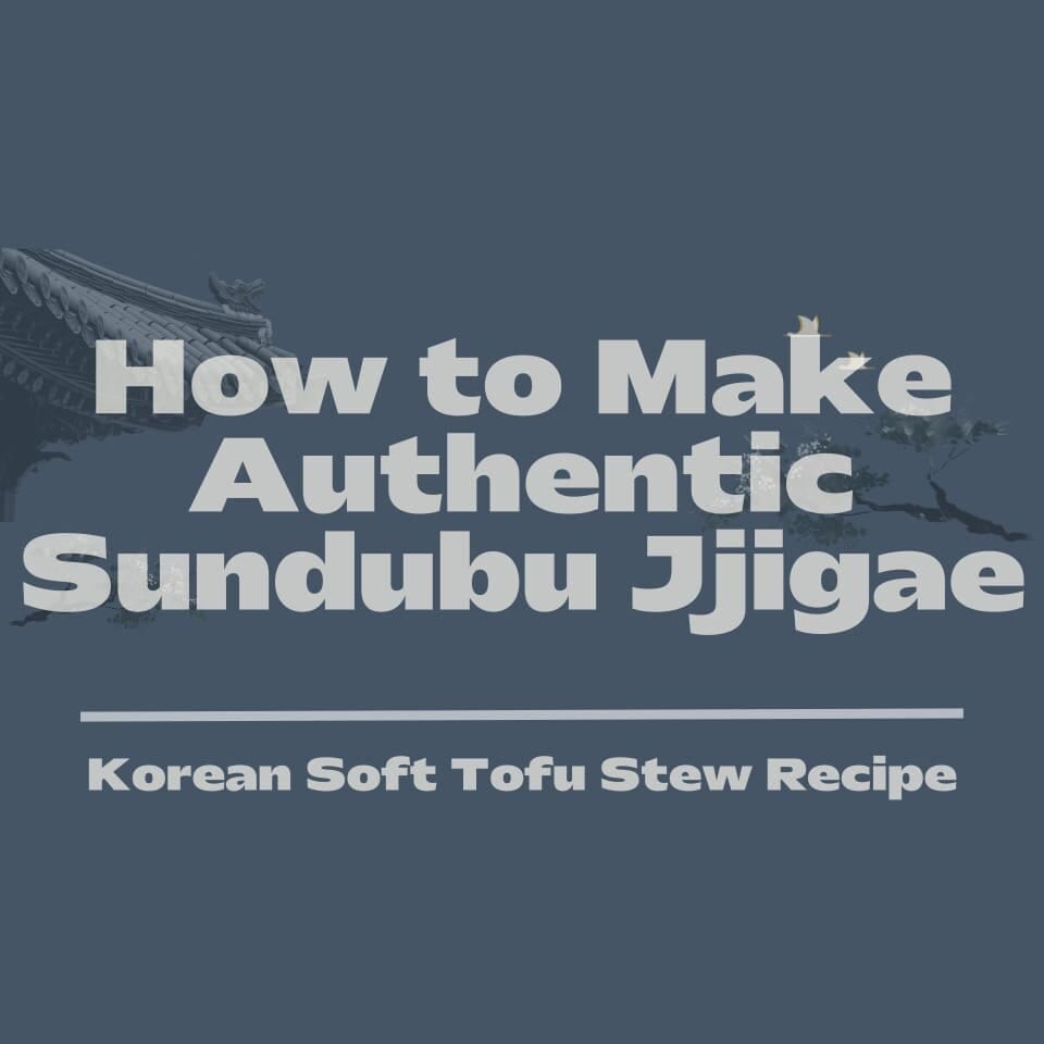 How to Make Authentic Sundubu Jjigae - Korean Soft Tofu Stew Recipe ...